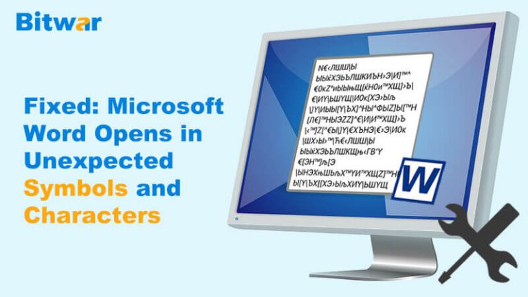 Best Ways to Fix "Microsoft Word Opens in Unexpected Symbols and Characters" Issue